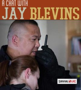 Interview with Doomsday Preppers Star, Jay Blevins - Survival Life ...